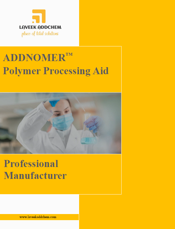 ADDNOMER - POLYMER PROCESSING AID - PPA